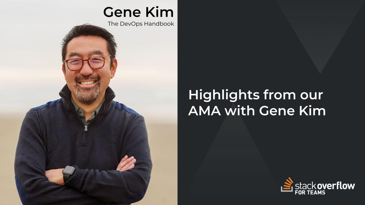 Highlights from our AMA with Gene Kim, co-author of The DevOps Handbook ...