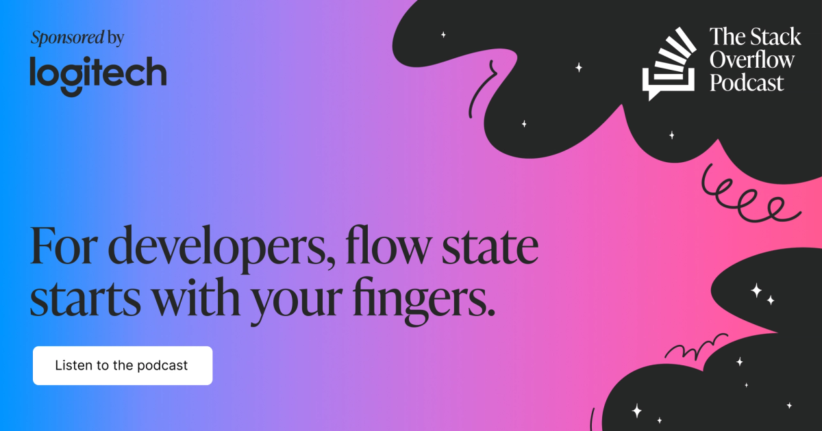 For developers, flow state starts with your finger tips - Stack Overflow